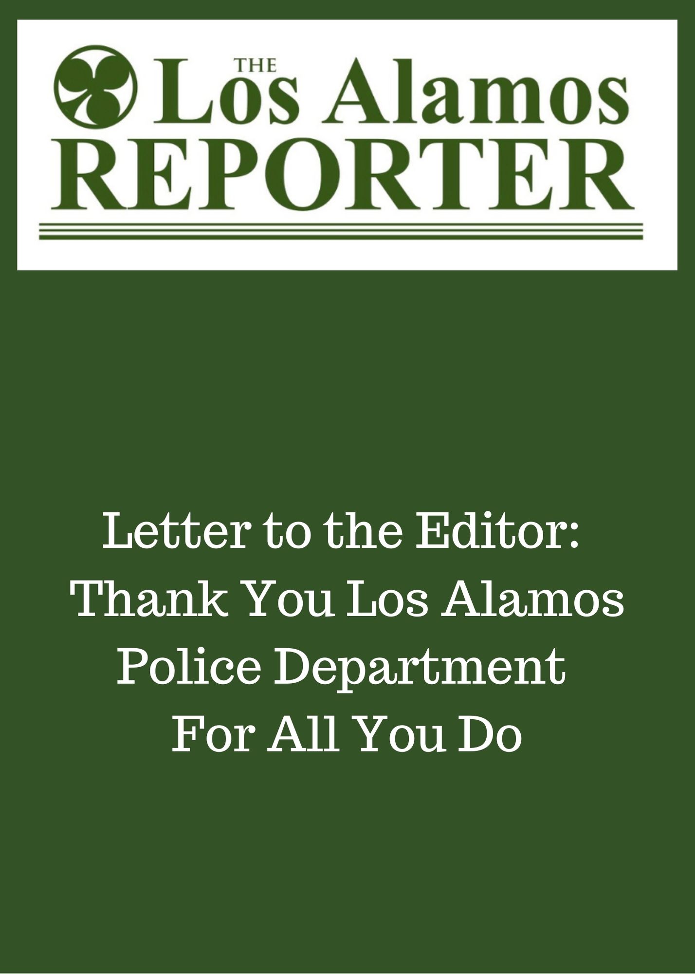 Thank You LAPD For All You Do – Los Alamos Reporter