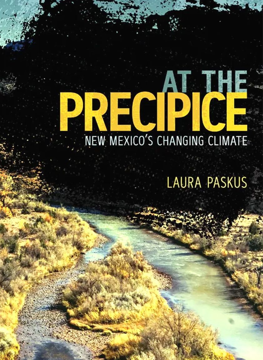 Author Laura Paskus To Discuss New Mexico’s Changing Climate And What ...