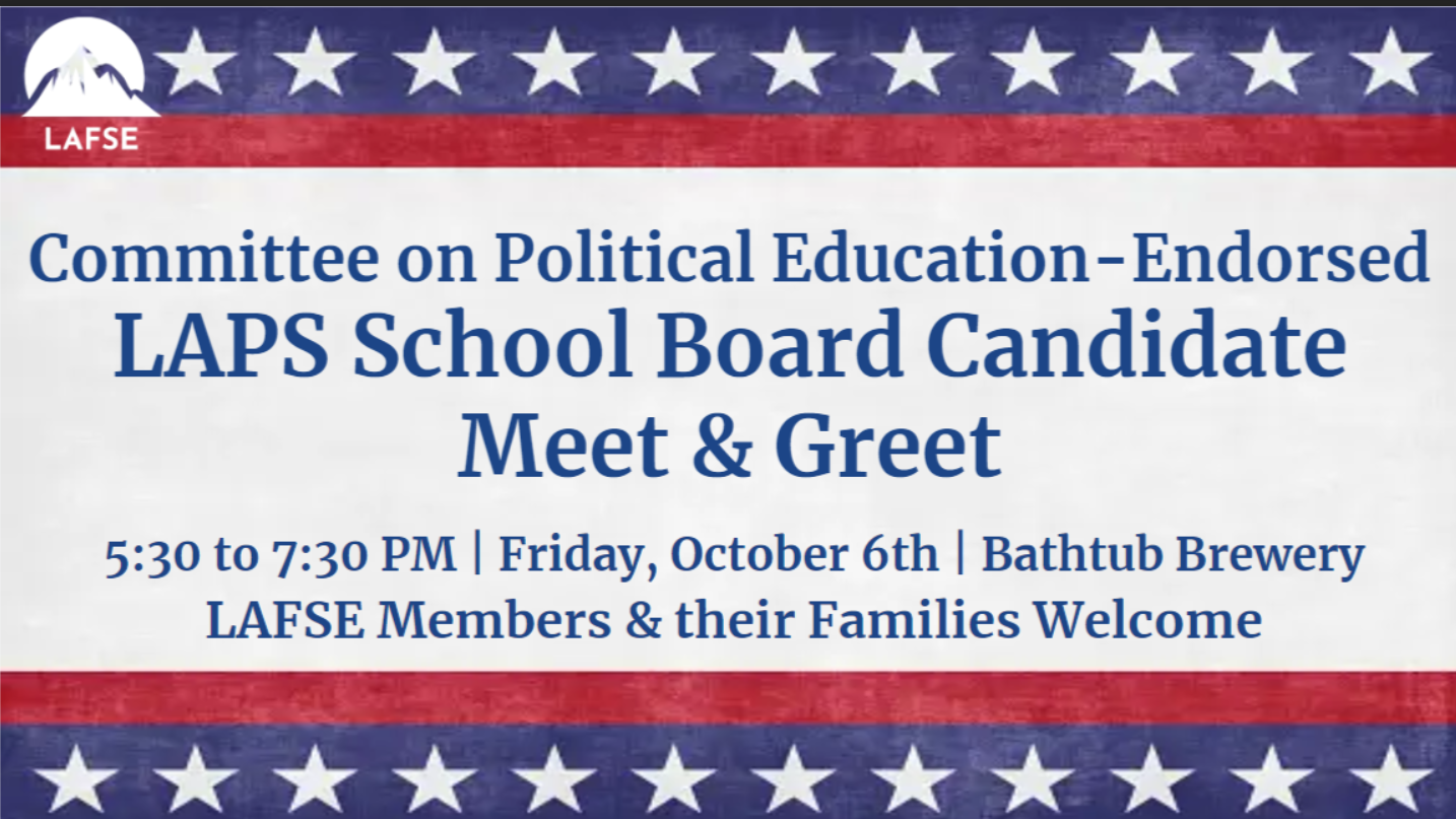 LAFSE Invites Members To Meet & Greet Oct. 6 For LAPS School Board ...