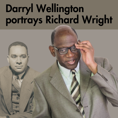 The Power Of Indignation: Darryl Wellington Portrays Richard Wright Feb. 24 At Mesa Public ...