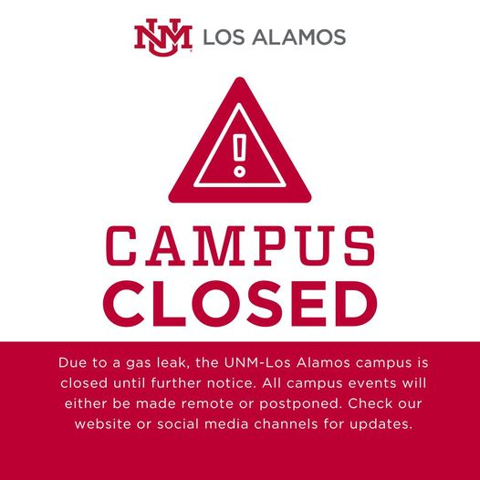 UNM-LA Campus Closed Until Further Notice Due To Gas Leak – Los Alamos ...