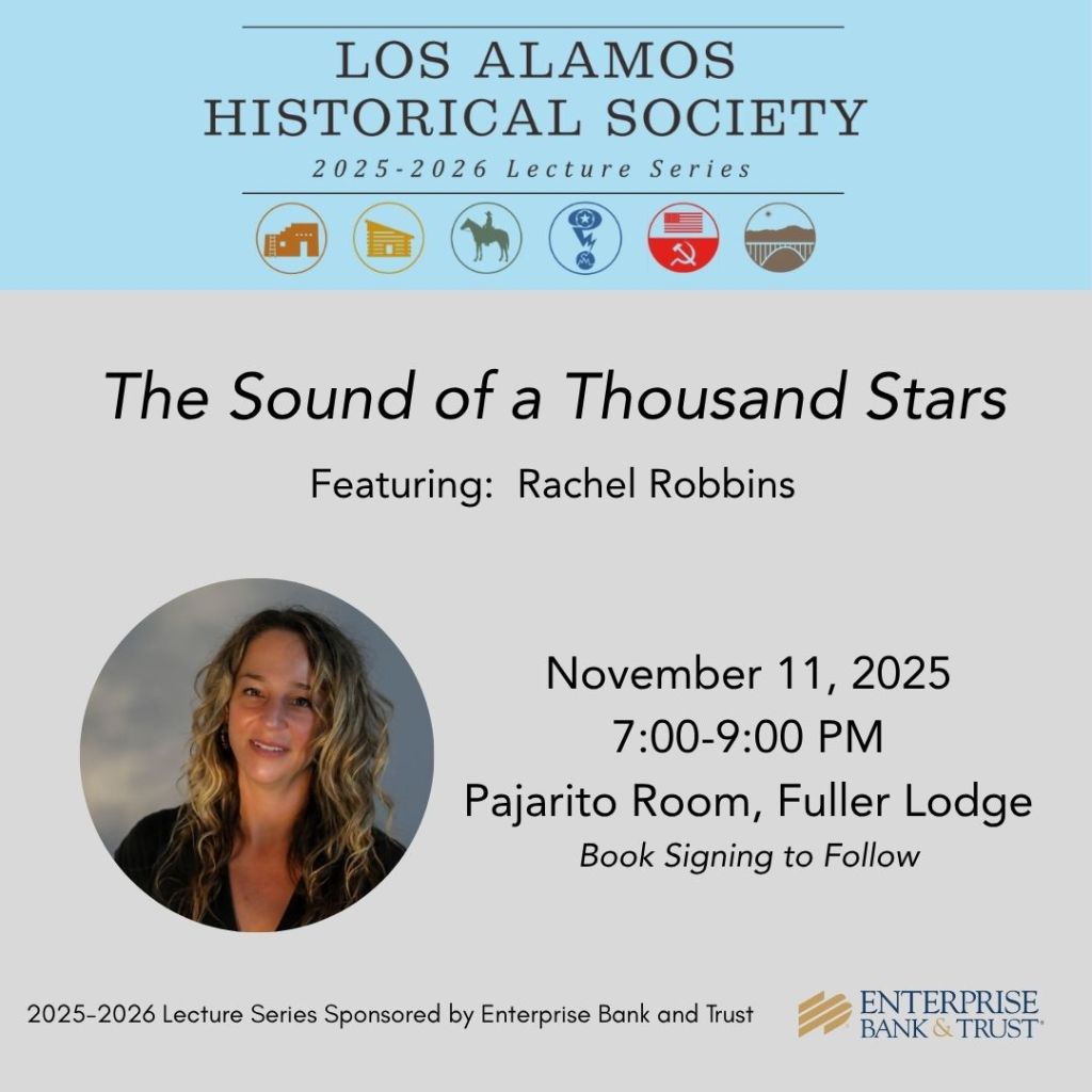 Los Alamos Historical Society Welcomes Author Rachel Robbins As ...