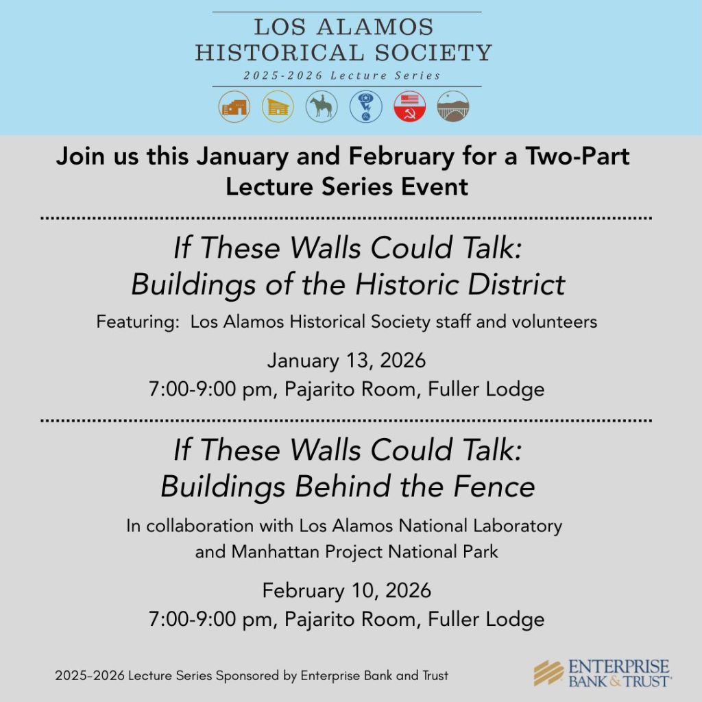 Los Alamos Historical Society Presents ‘If These Walls Could Talk’, A ...