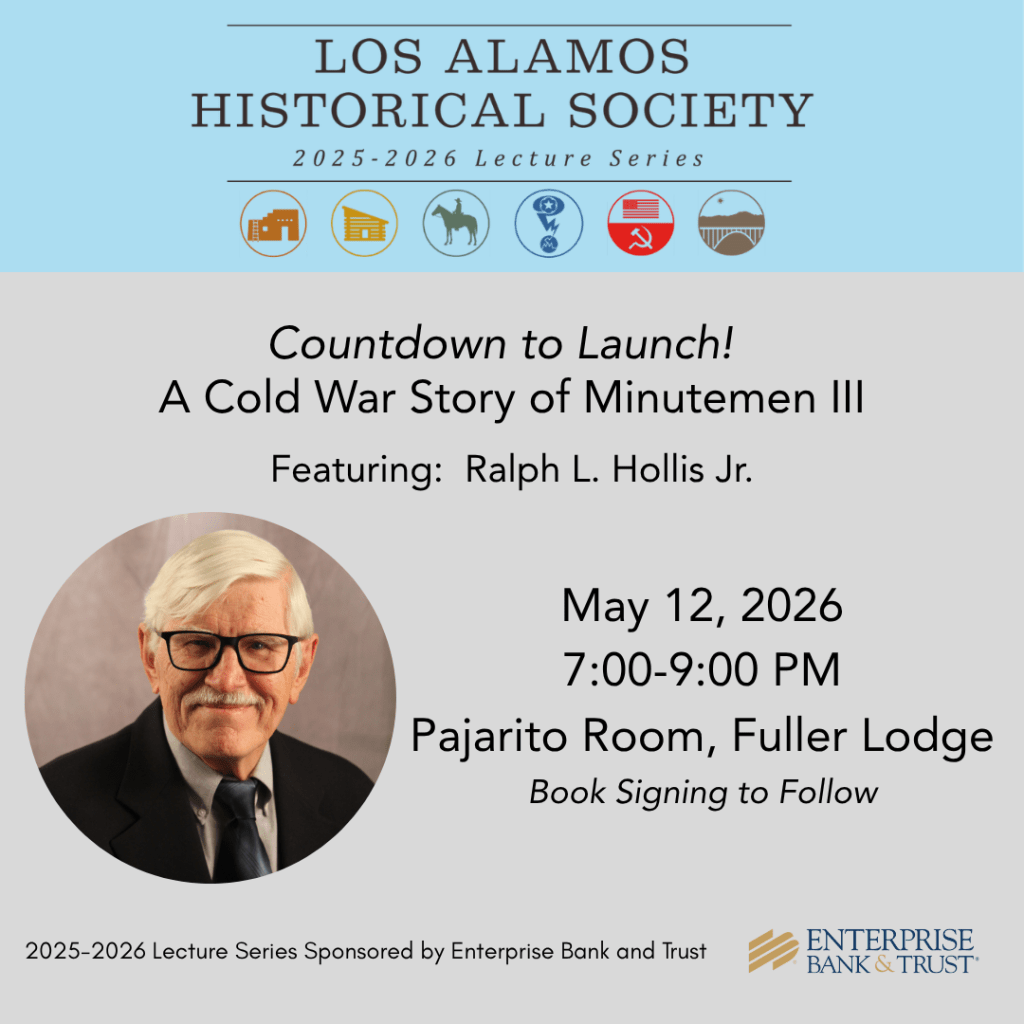 Los Alamos Historical Society Welcomes Ralph L. Hollis As May Lecture ...